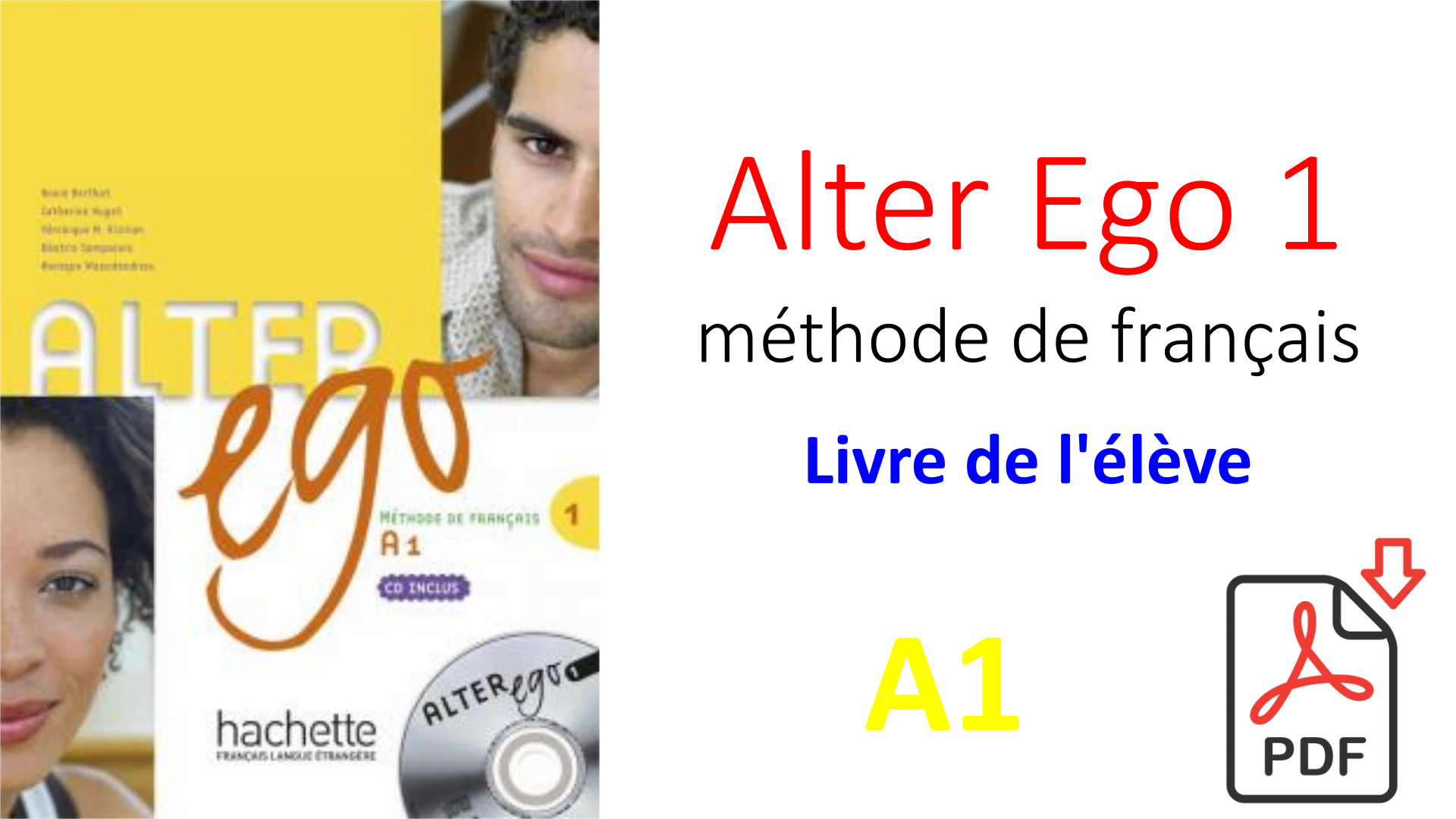 alter ego +1 A1 : le meilleur livre pour apprendre le français